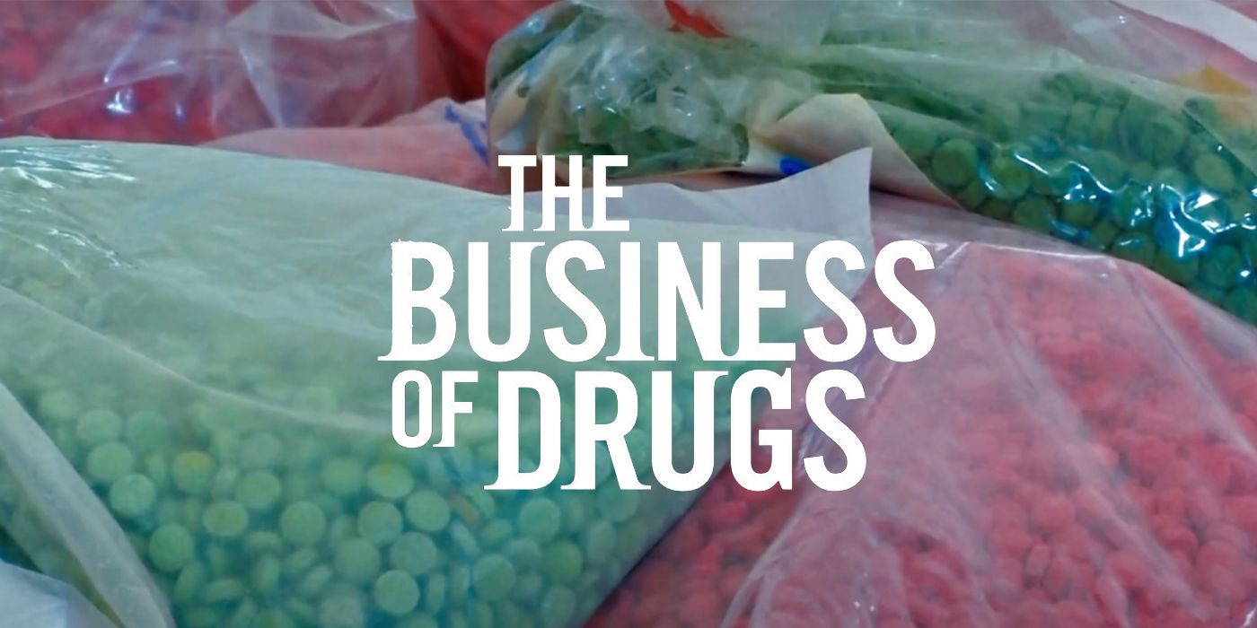 The Business of Drugs Summary, Latest News, Trailer, Season List, Cast ...