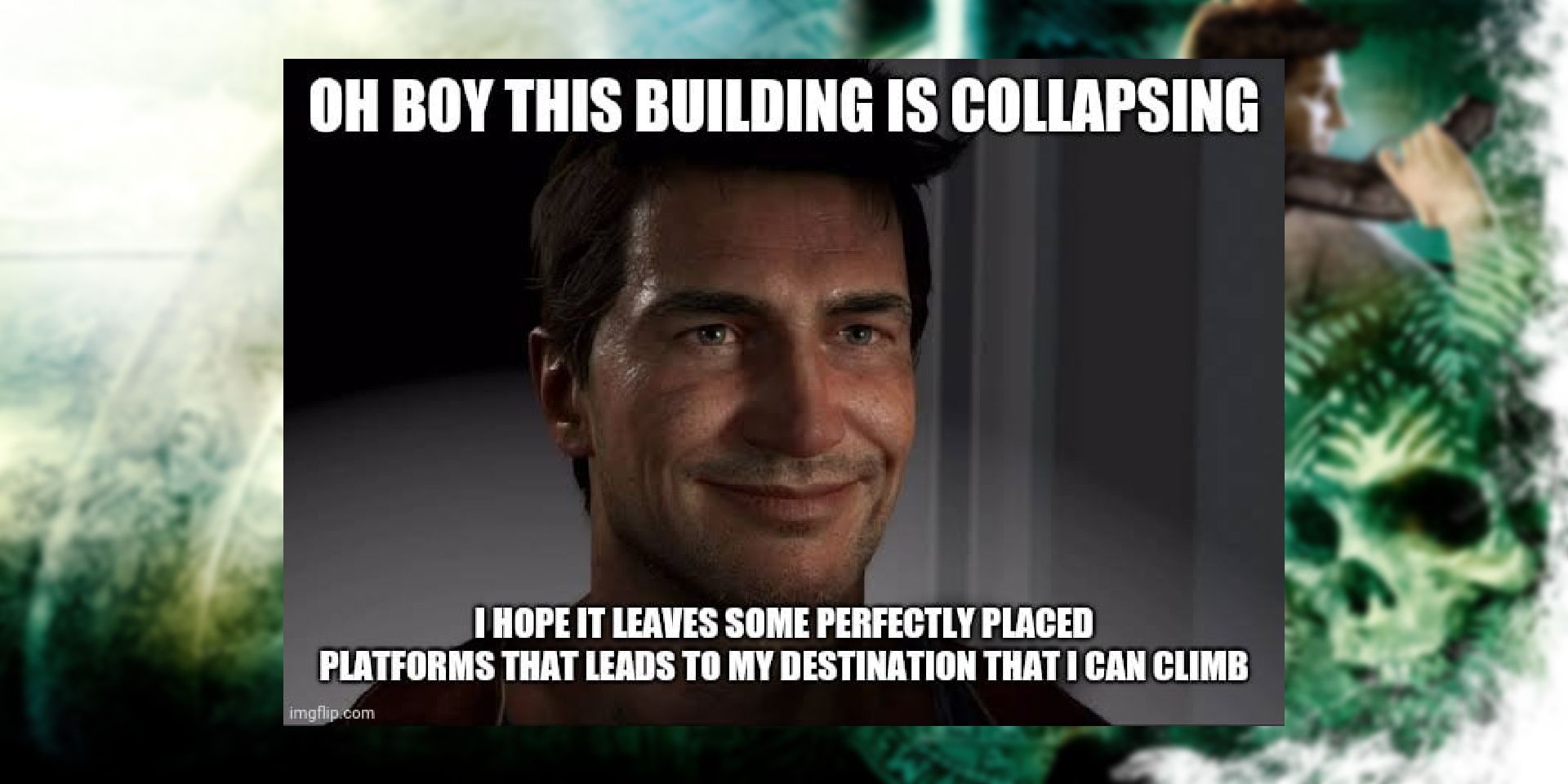 10 Uncharted Memes That Sum Up The Franchise