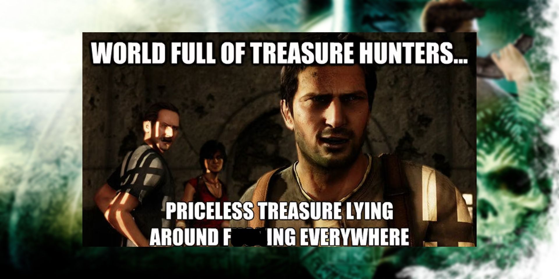 10 Uncharted Memes That Sum Up The Franchise