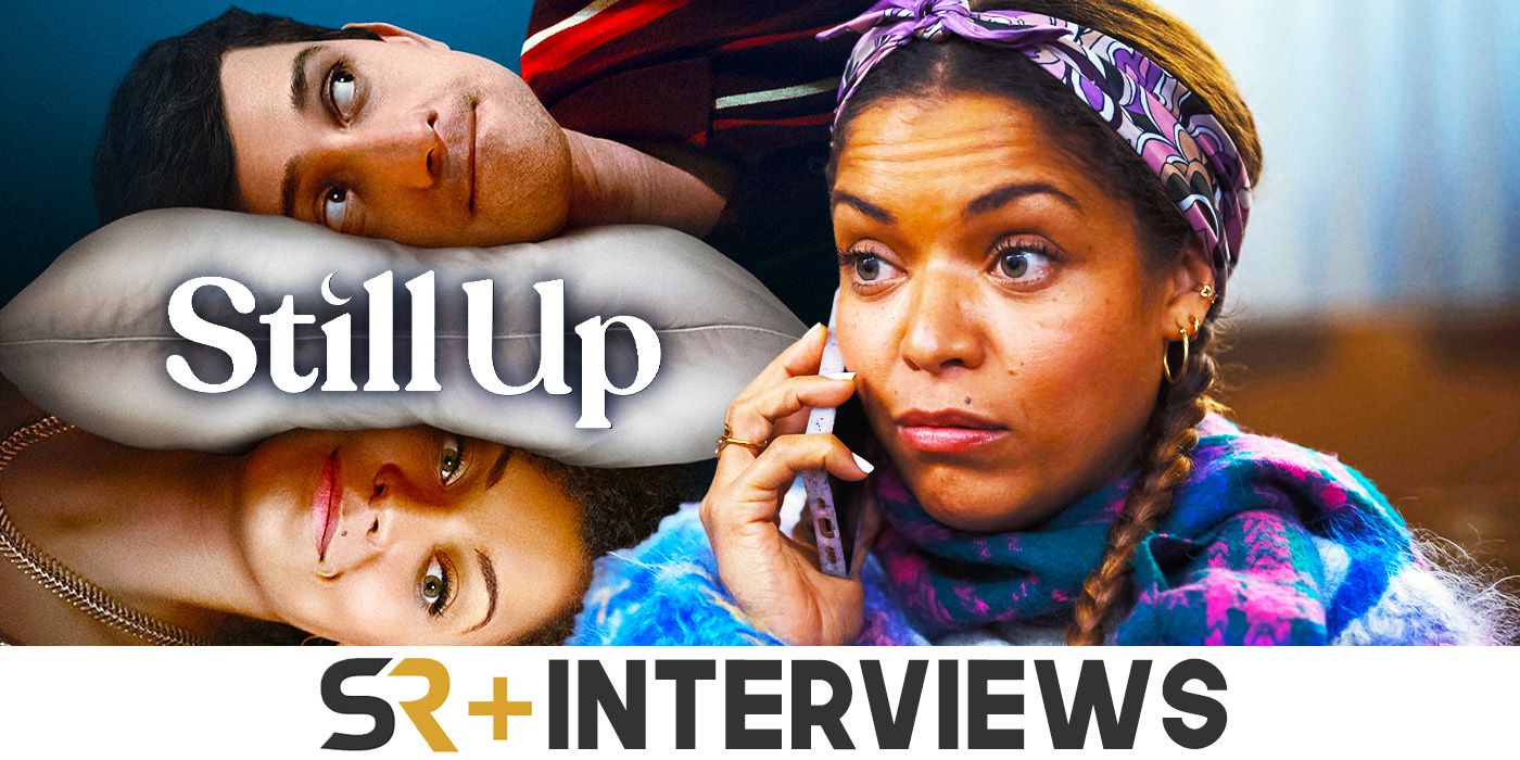 Still Up Producers On Cast Chemistry & Oddball Inspirations In New ...