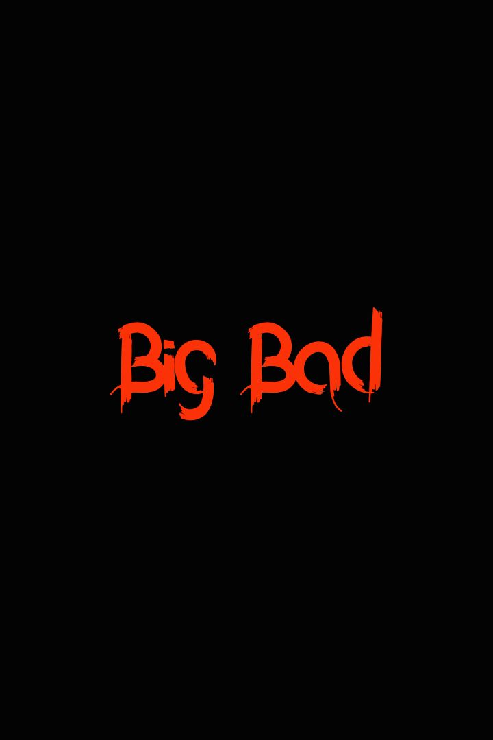 Big Bad | ScreenRant