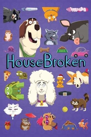 HouseBroken (2021) Summary, Latest News, Trailer, Season List, Cast ...