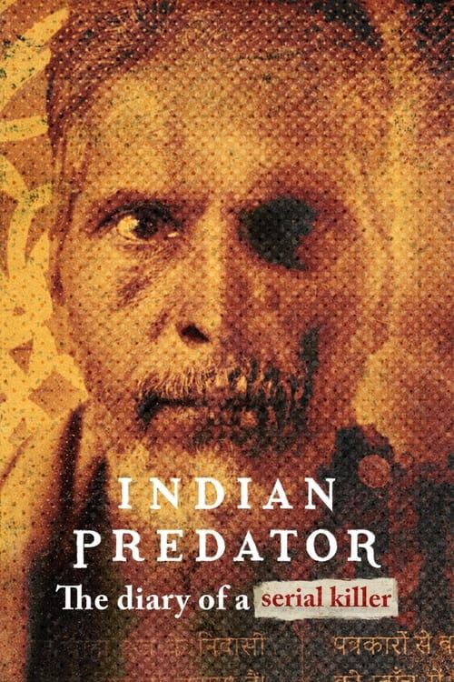 Indian Predator: The Diary of a Serial Killer (2022) | ScreenRant