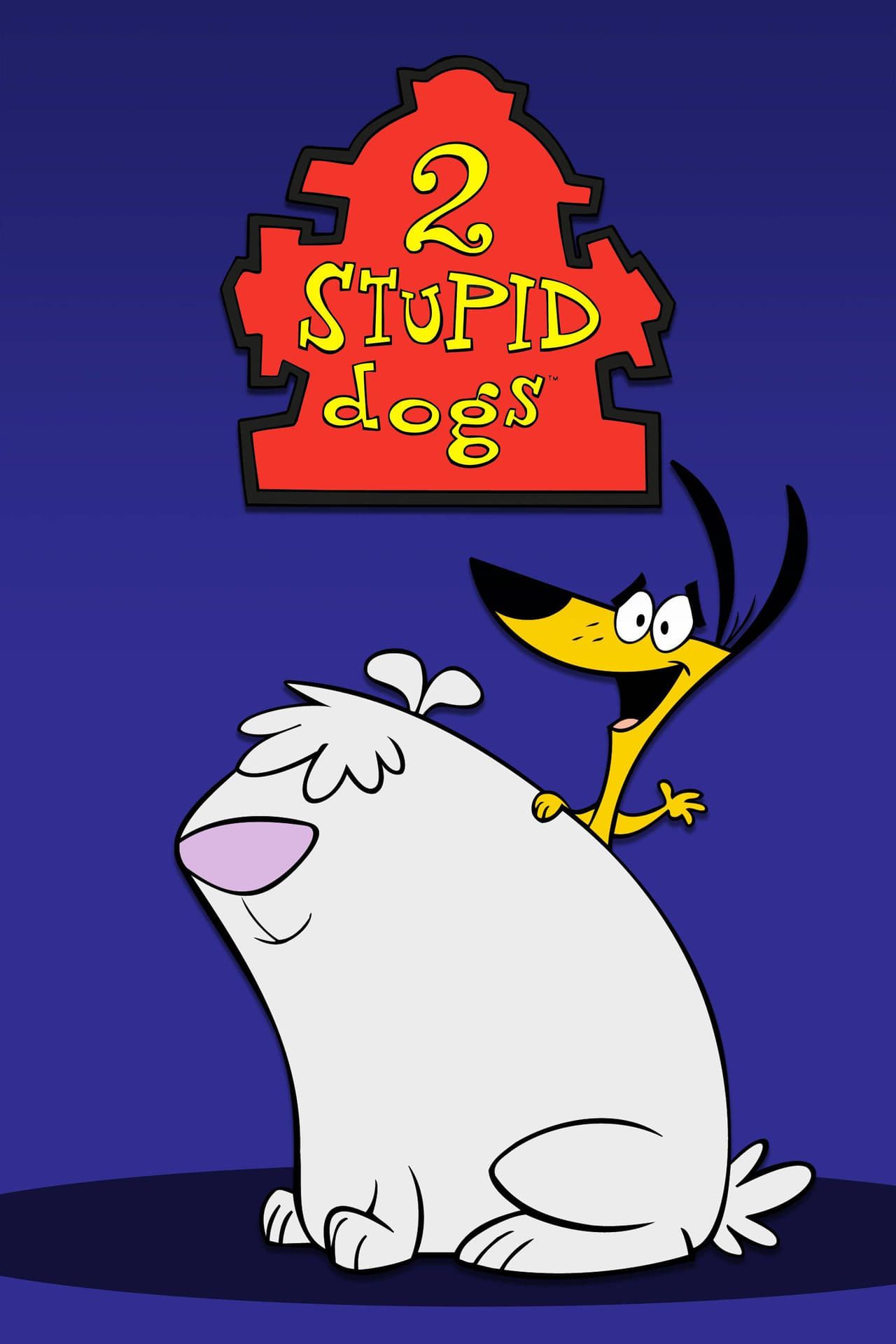 2 Stupid Dogs Summary, Latest News, Trailer, Season List, Cast, Where ...