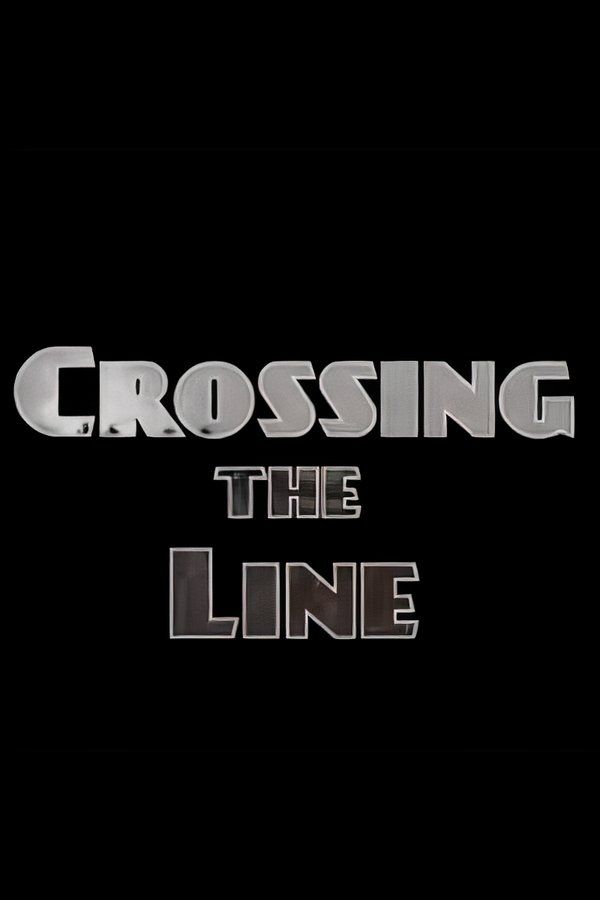 Crossing the Line Summary, Latest News, Trailer, Cast, Where to Watch ...