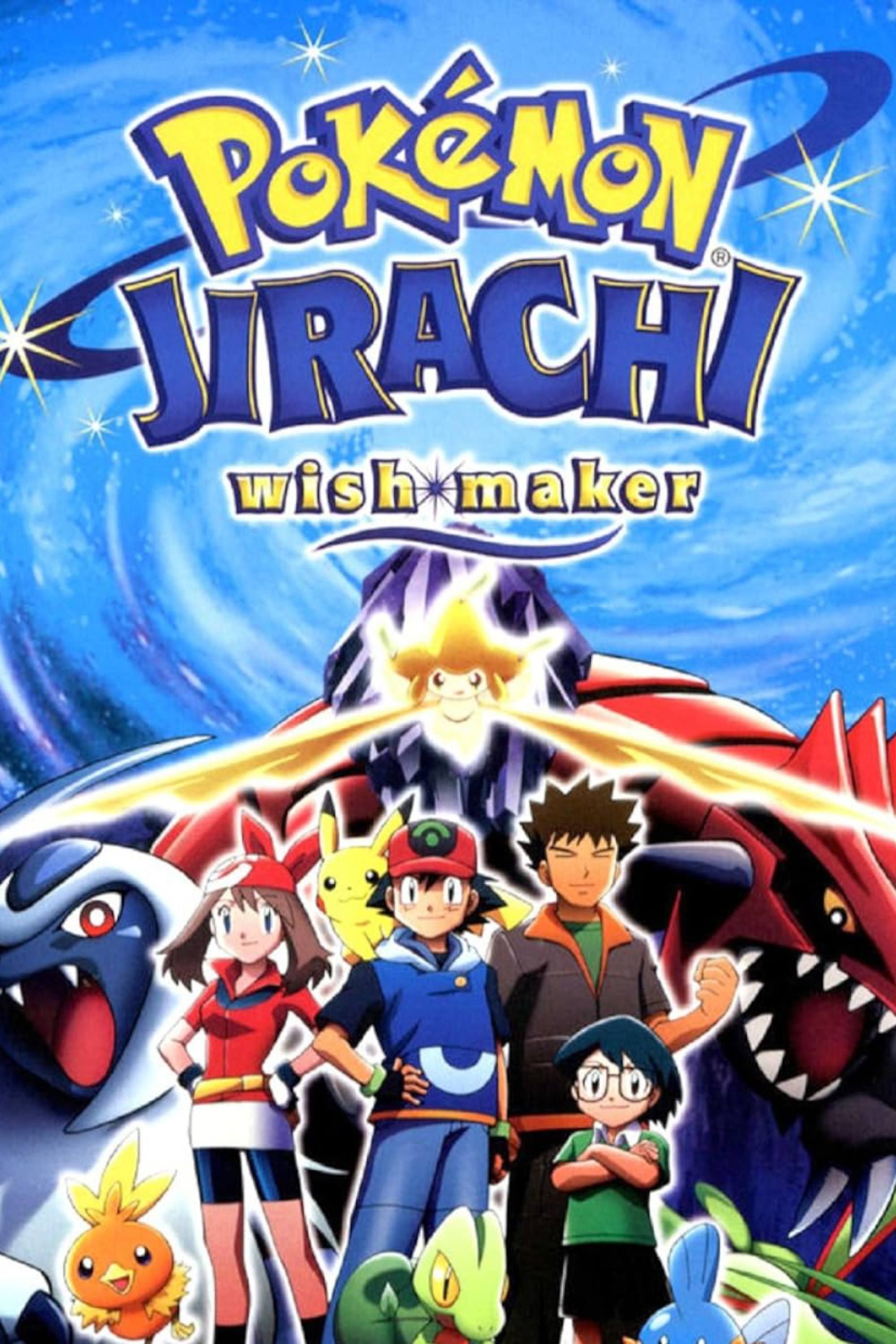 Pokémon: Jirachi - Wish Maker Summary, Latest News, Trailer, Cast ...