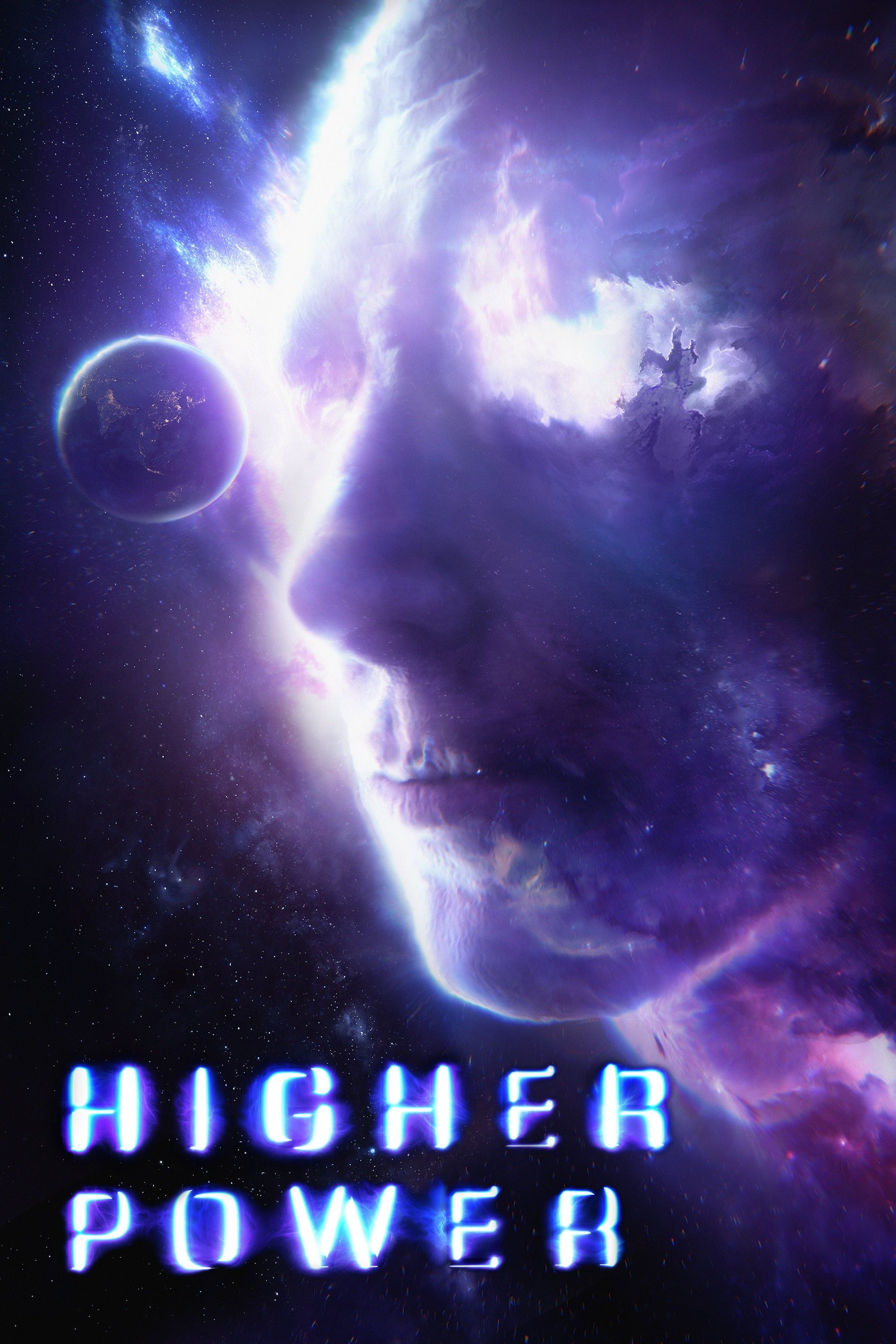 Higher Power (2018) Summary, Latest News, Trailer, Cast, Where to Watch ...