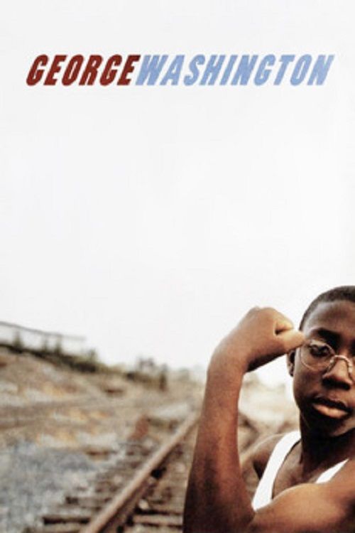 George Washington Summary, Latest News, Trailer, Cast, Where to Watch ...