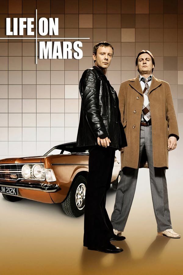 Life on Mars Summary, Latest News, Trailer, Season List, Cast, Where to ...