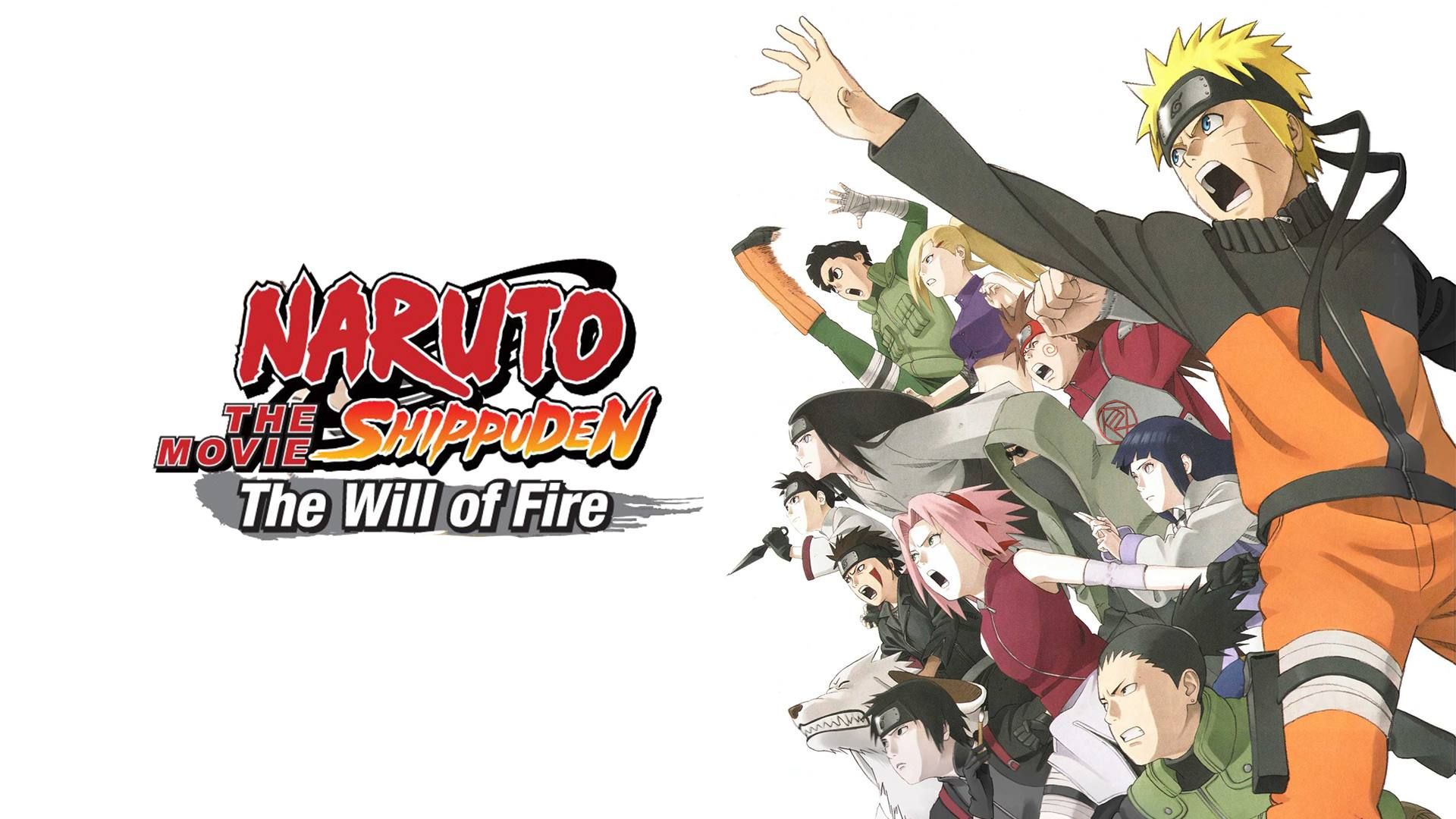Naruto Shippuden the Movie: The Will Of Fire Summary, Trailer, Cast ...