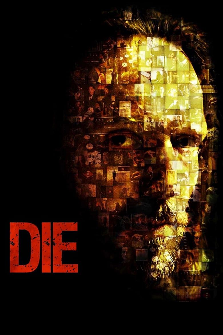Die Summary, Latest News, Trailer, Cast, Where to Watch and More