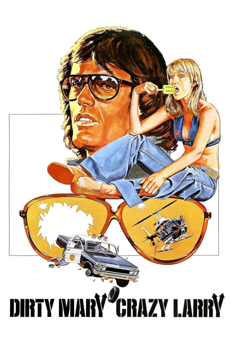 Dirty Mary Crazy Larry Summary, Latest News, Trailer, Cast, Where to ...