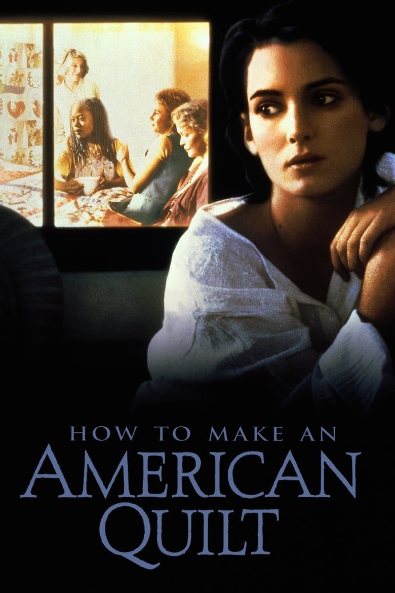 How to Make an American Quilt Summary, Trailer, Cast, and More