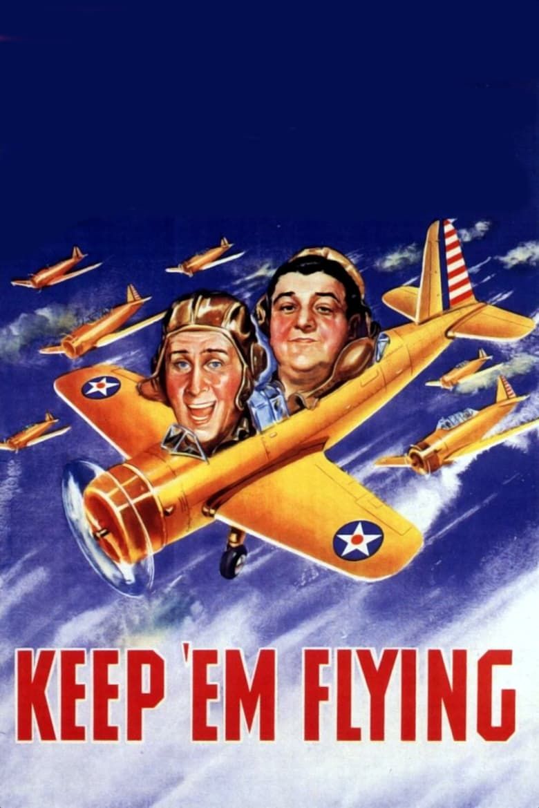 Keep 'Em Flying Summary, Latest News, Trailer, Cast, Where to Watch and ...