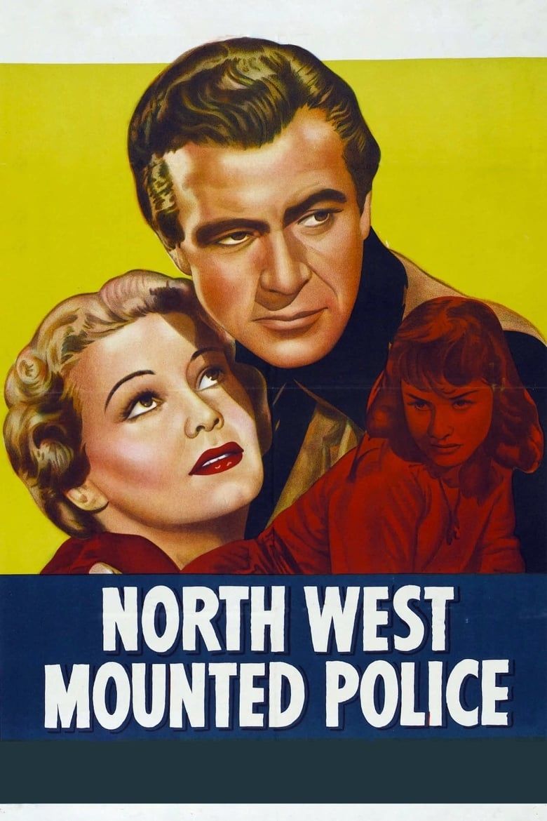 North West Mounted Police Summary, Latest News, Trailer, Cast, Where to ...