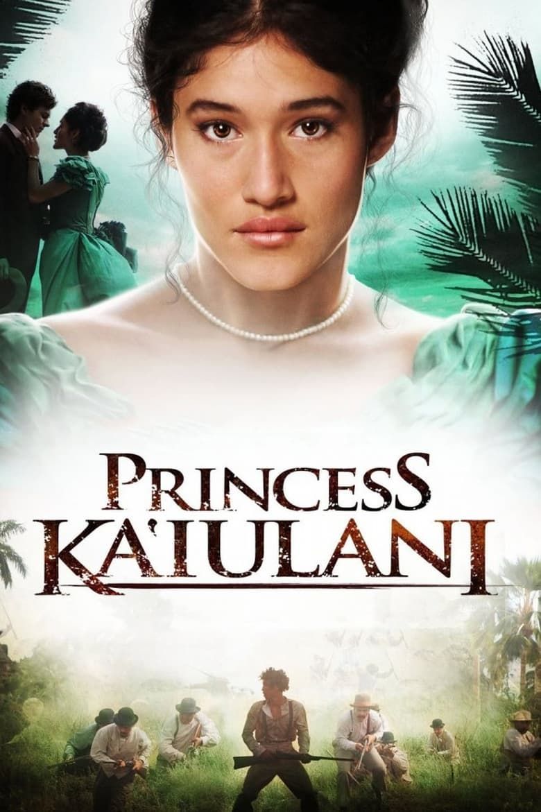Princess Ka'iulani Summary, Latest News, Trailer, Cast, Where to Watch ...