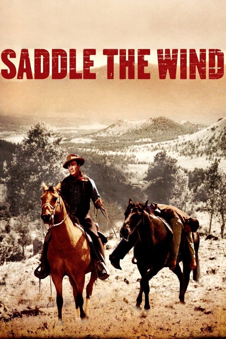 Saddle the Wind Summary, Latest News, Trailer, Cast, Where to Watch and ...