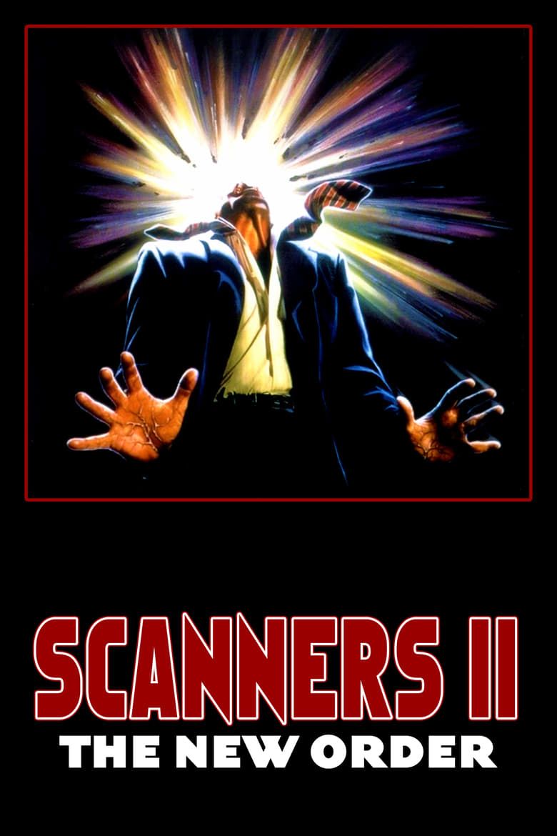 Scanners II: The New Order Summary, Latest News, Trailer, Cast, Where ...