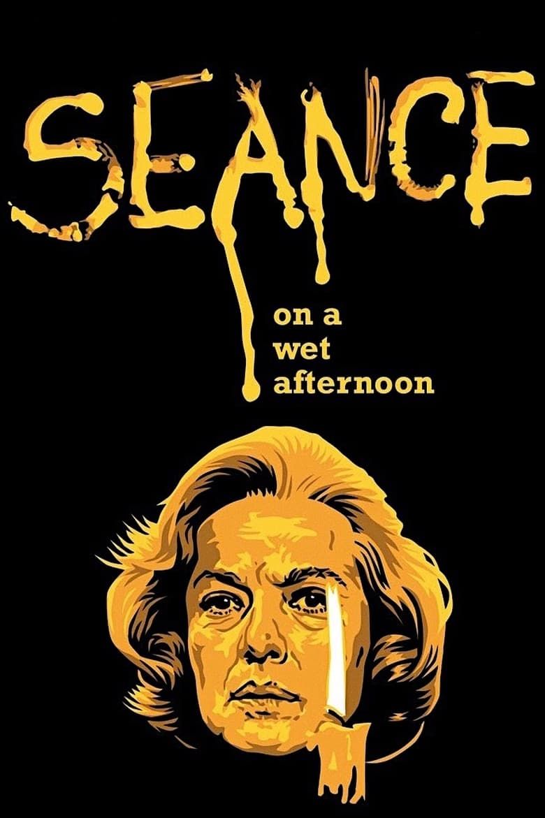 Seance on a Wet Afternoon Summary, Latest News, Trailer, Cast, Where to ...