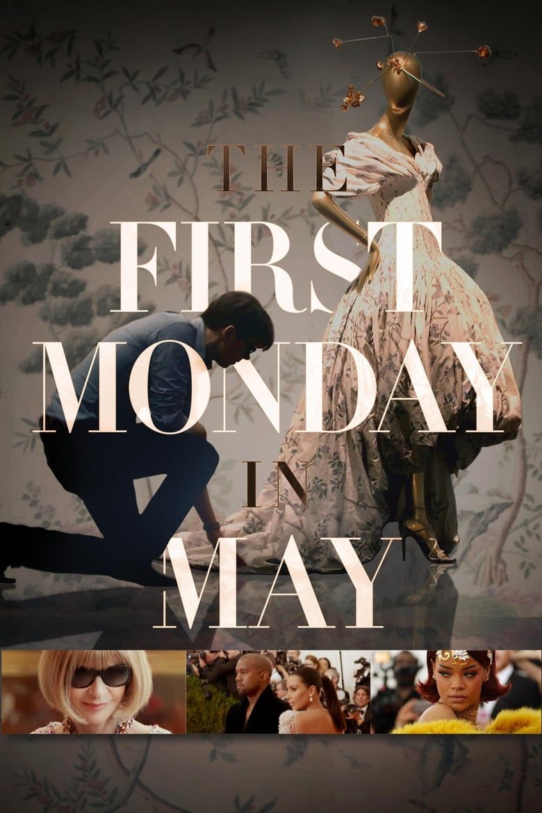 The First Monday in May Summary, Latest News, Trailer, Cast, Where to ...