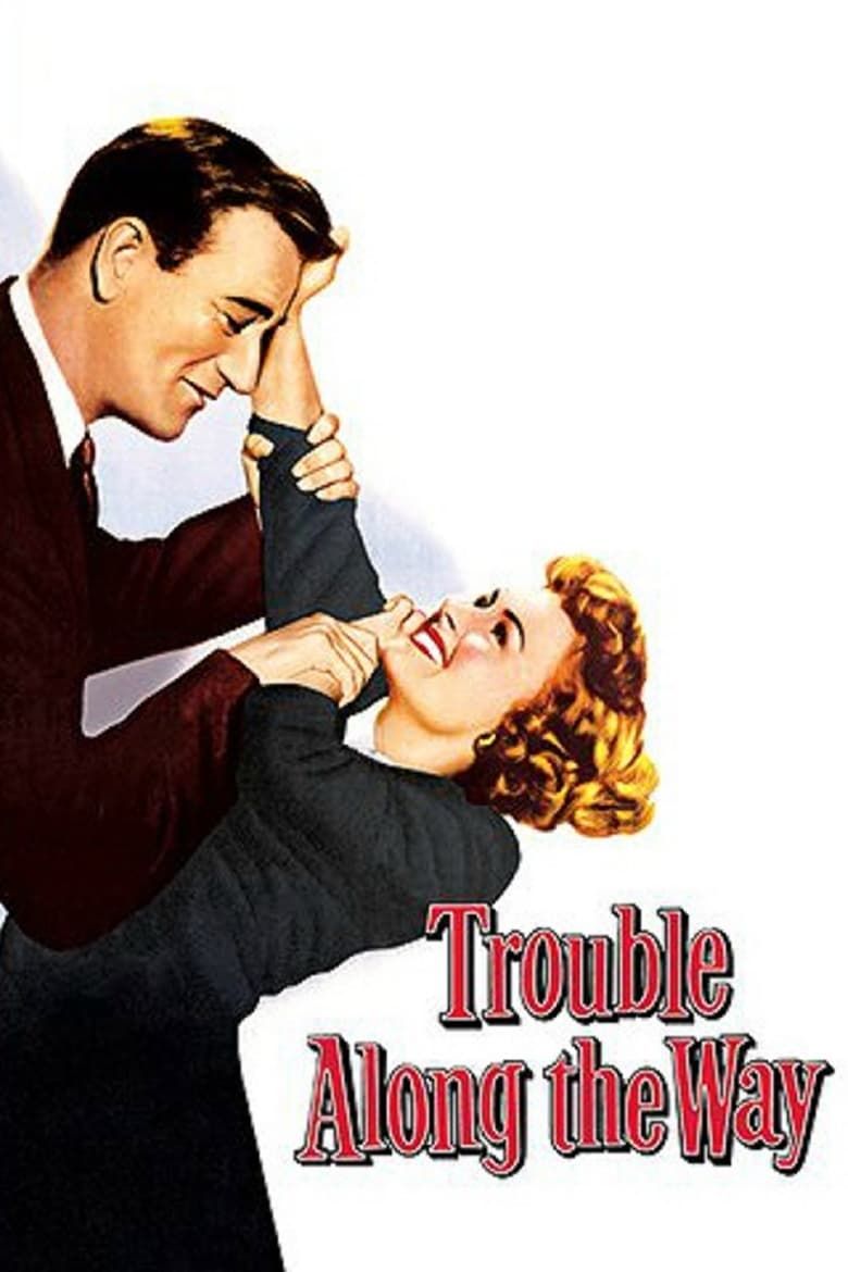 Trouble Along the Way Summary, Latest News, Trailer, Cast, Where to ...