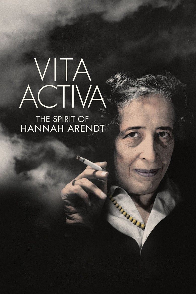 Vita Activa: The Spirit of Hannah Arendt Summary, Latest News, Trailer ...