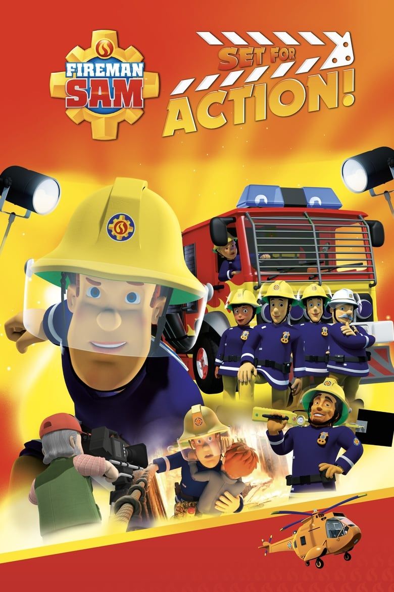 Fireman Sam: Set for Action! Summary, Latest News, Trailer, Cast, Where ...