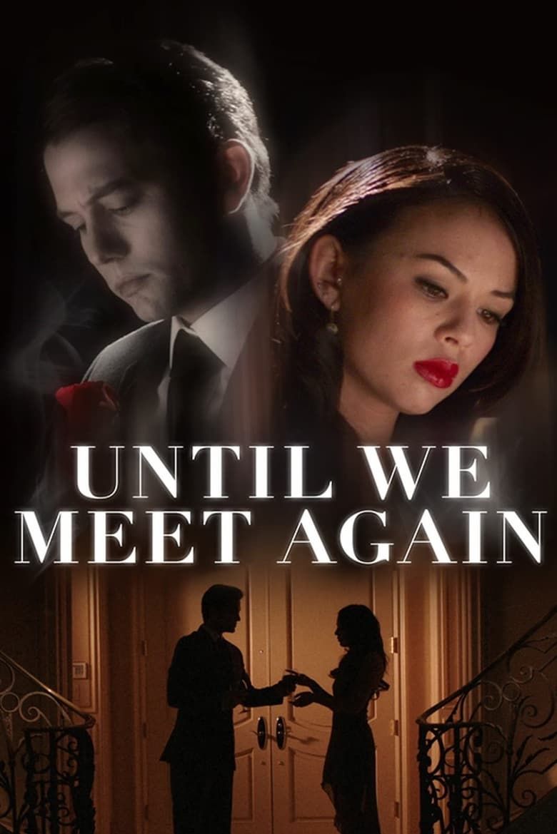 Until We Meet Again Summary, Latest News, Trailer, Cast, Where to Watch ...