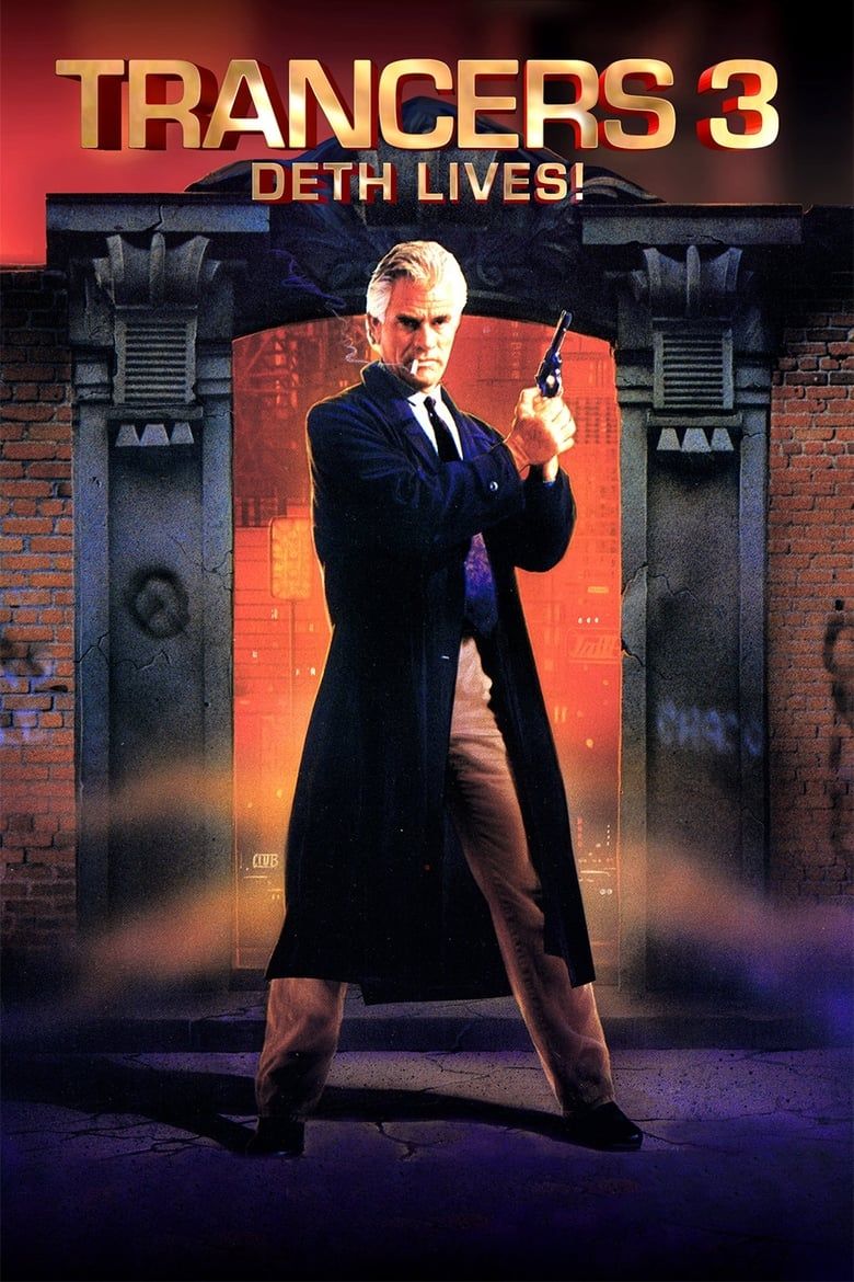 Trancers 3: Deth Lives Summary, Latest News, Trailer, Cast, Where to ...
