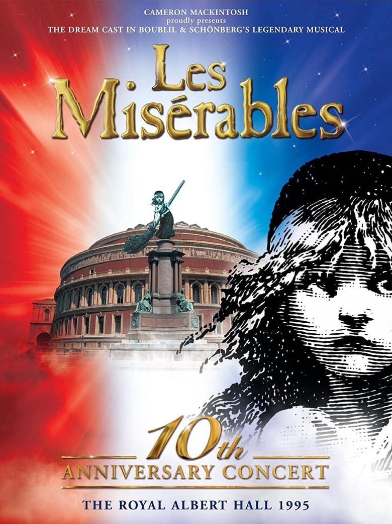 Les Misérables: 10th Anniversary Concert at the Royal Albert Hall ...
