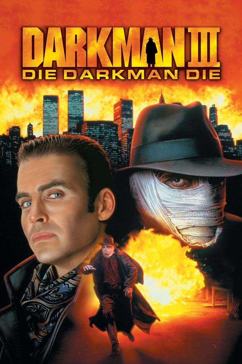 Darkman III: Die Darkman Die Summary, Latest News, Trailer, Cast, Where ...