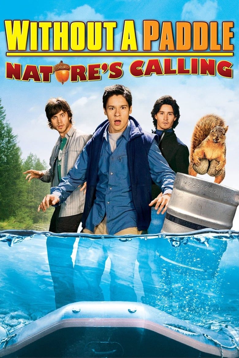 Without a Paddle: Nature's Calling Summary, Latest News, Trailer, Cast ...