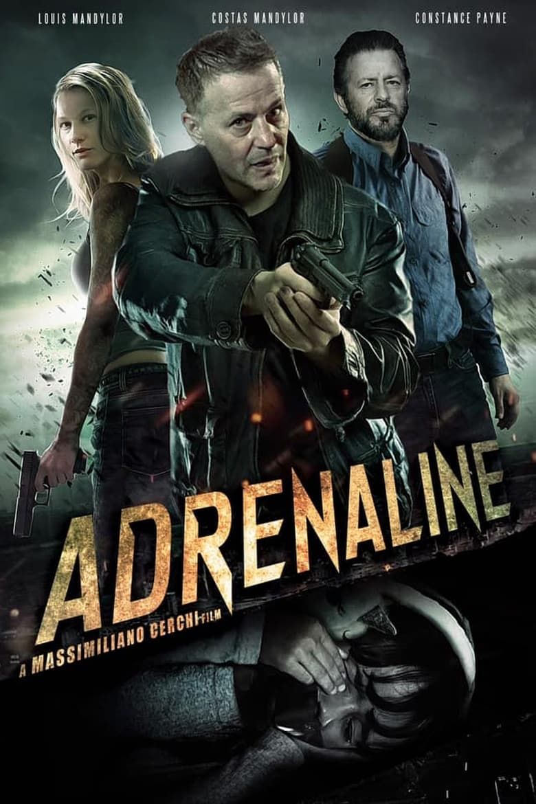 Adrenaline Summary, Latest News, Trailer, Cast, Where to Watch and More