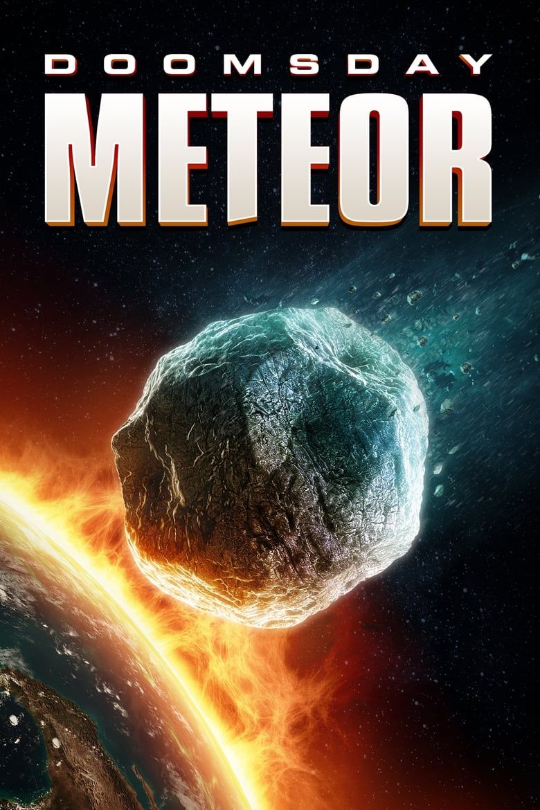 Doomsday Meteor Summary, Latest News, Trailer, Cast, Where to Watch and ...