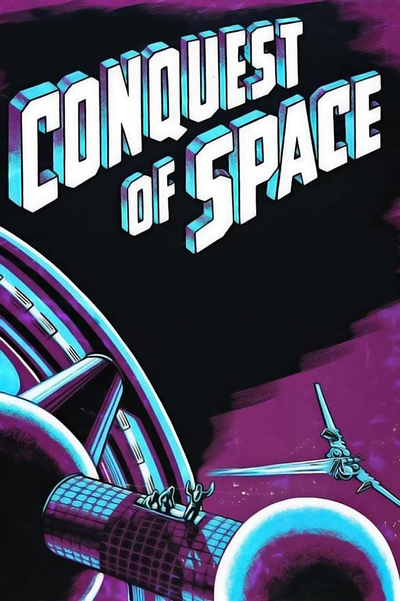 Conquest of Space Summary, Latest News, Trailer, Cast, Where to Watch ...