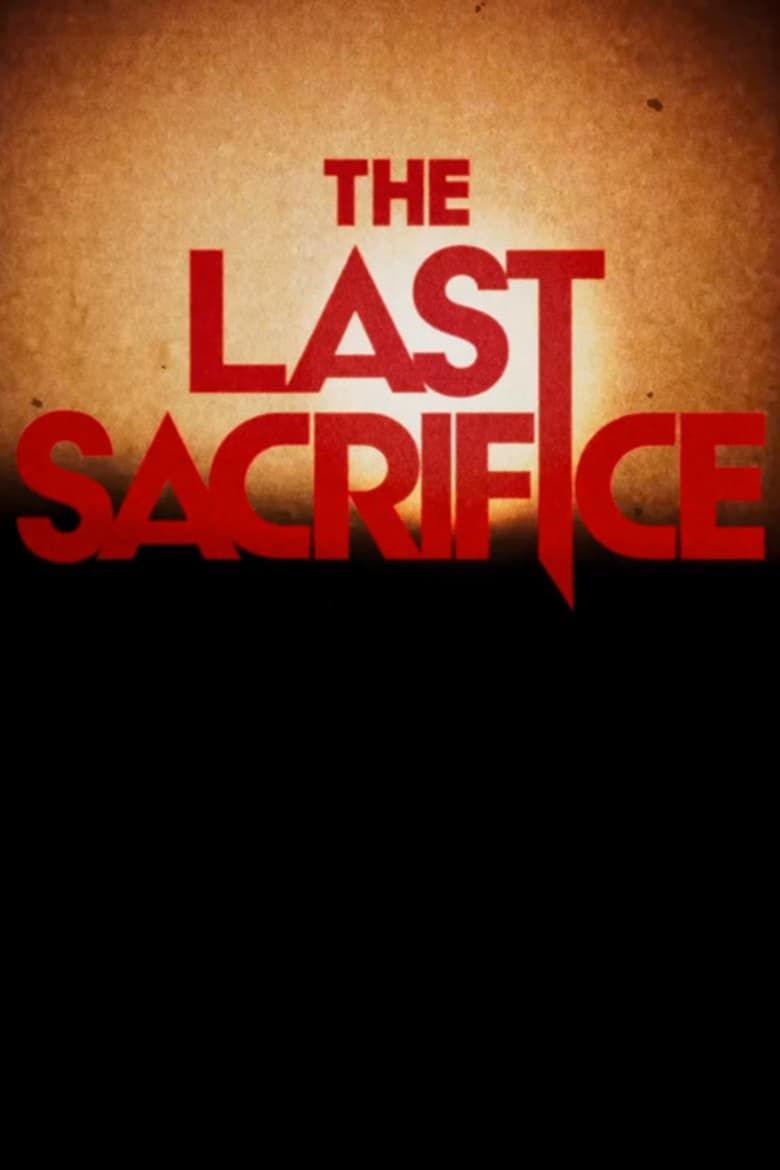 The Last Sacrifice Summary, Latest News, Trailer, Cast, Where to Watch ...
