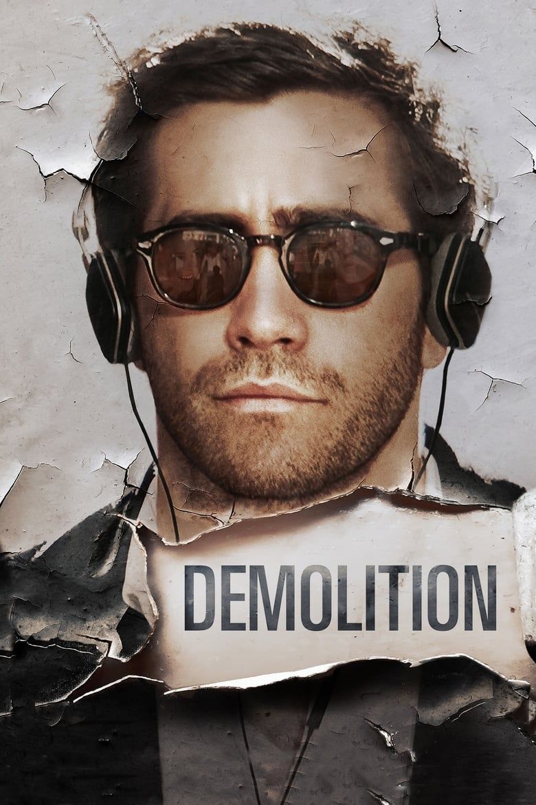 Demolition Summary, Latest News, Trailer, Cast, Where to Watch and More