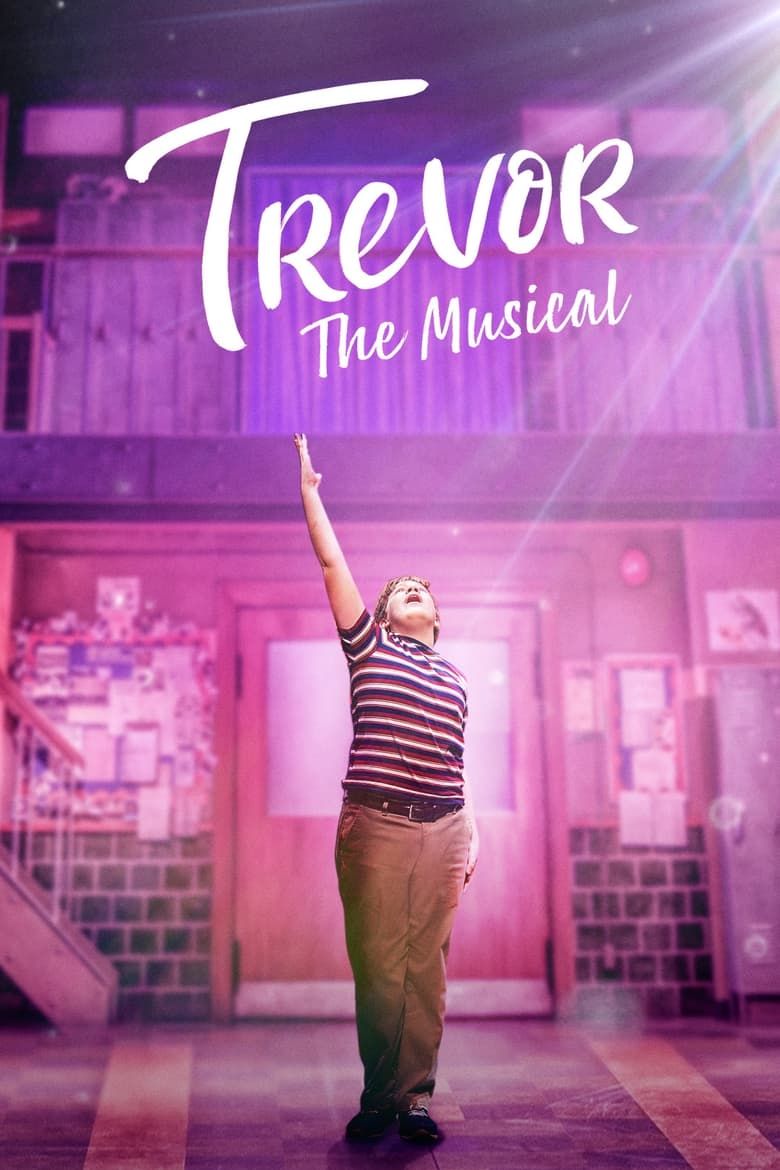 Trevor: The Musical Summary, Latest News, Trailer, Cast, Where to Watch ...