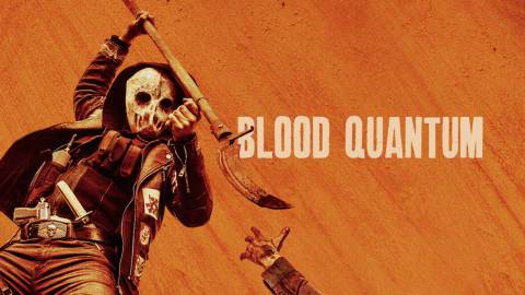 Blood Quantum Summary, Latest News, Trailer, Cast, Where to Watch and More