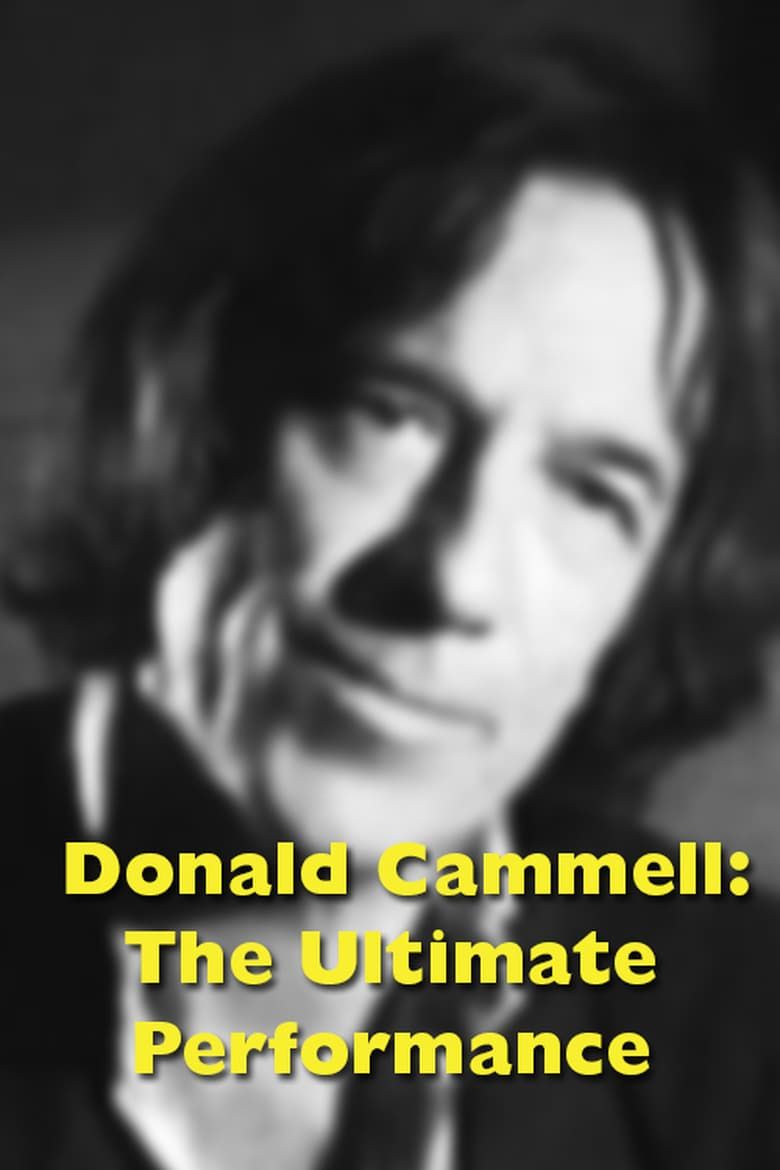 Donald Cammell: The Ultimate Performance Summary, Latest News, Trailer ...