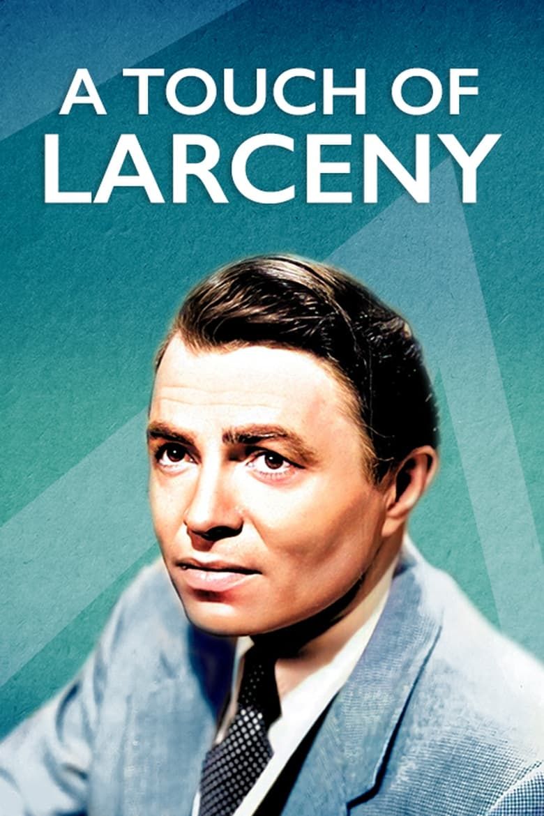 A Touch of Larceny Summary, Latest News, Trailer, Cast, Where to Watch ...