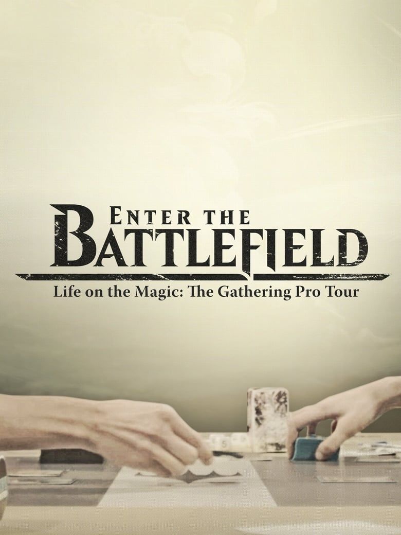 Enter the Battlefield: Life on the Magic - The Gathering Pro Tour ...