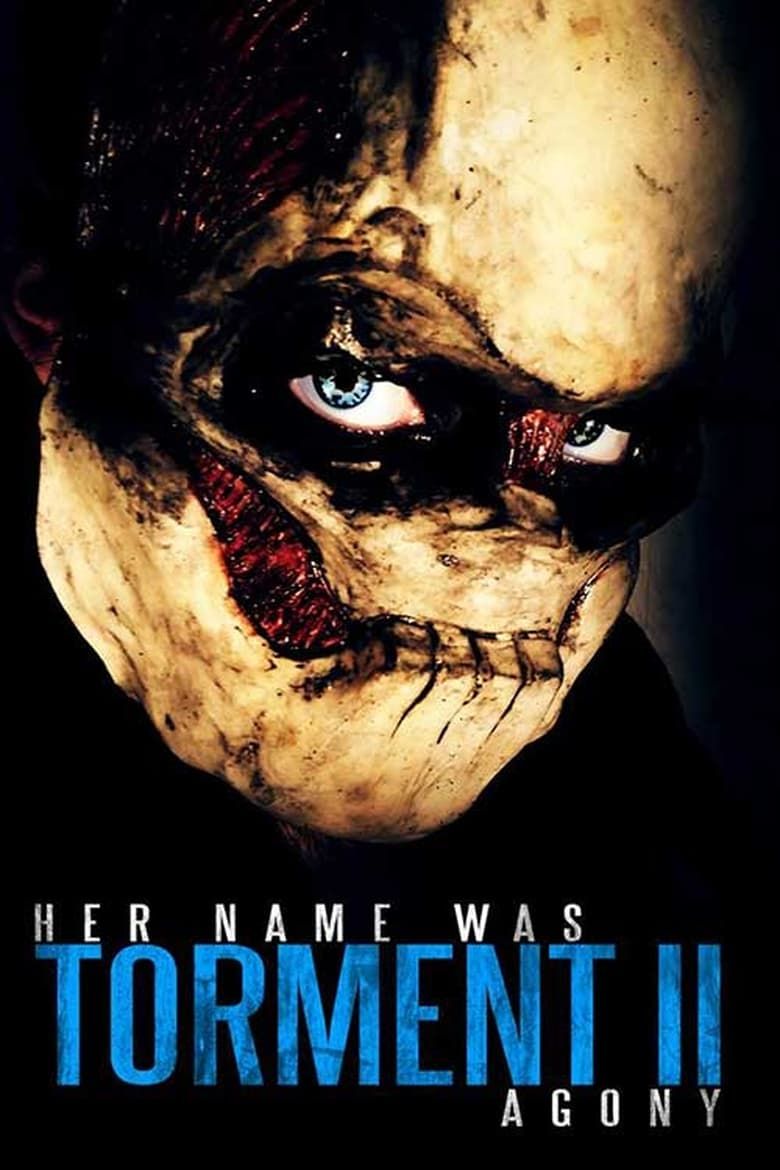 Her Name Was Torment II: Agony Summary, Latest News, Trailer, Cast ...