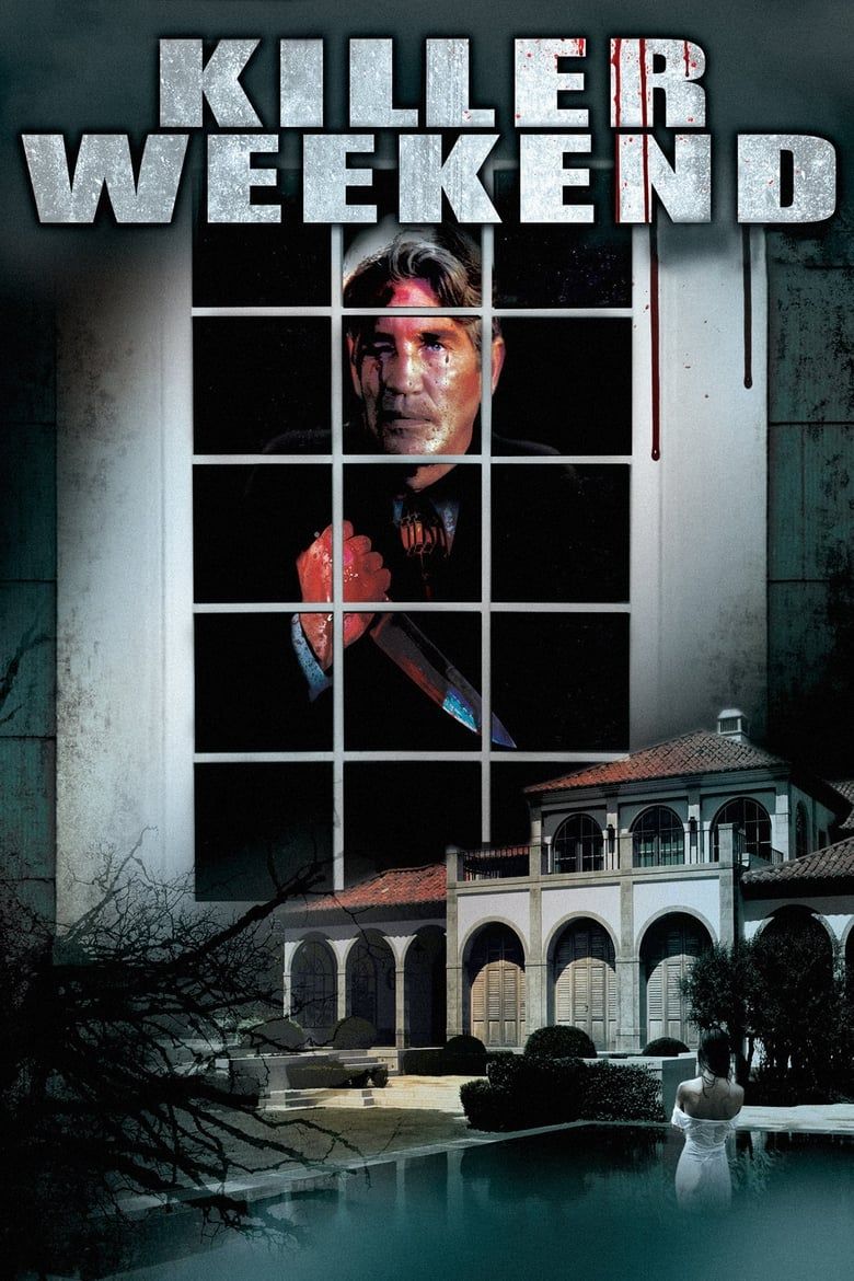Killer Weekend Summary, Latest News, Trailer, Cast, Where to Watch and More