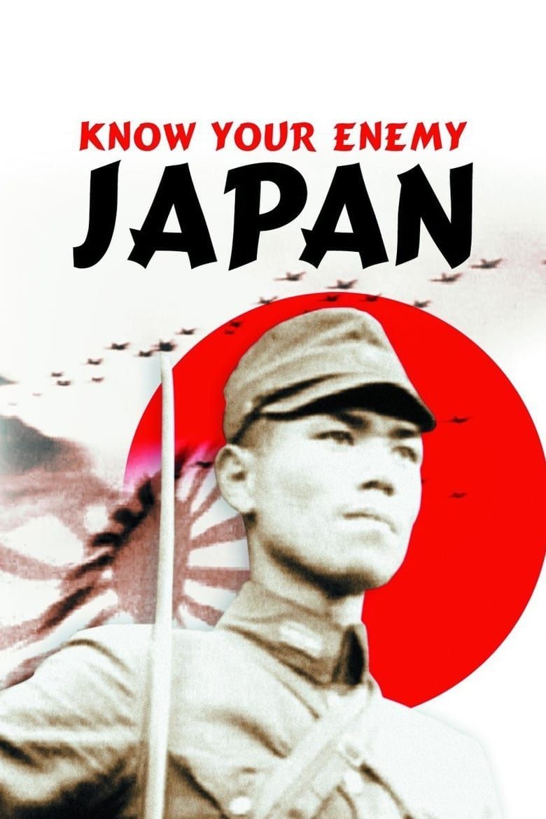 Know Your Enemy: Japan Summary, Latest News, Trailer, Cast, Where to ...