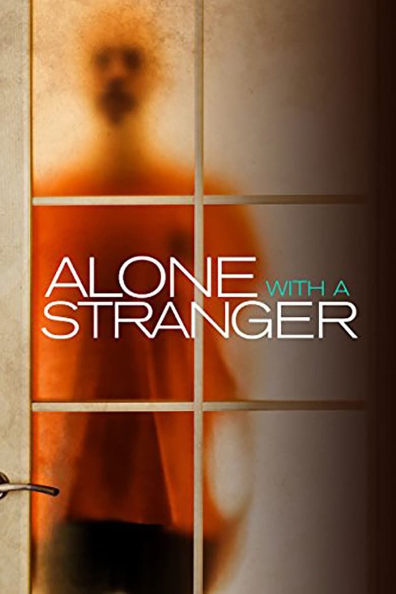Alone with a Stranger Summary, Latest News, Trailer, Cast, Where to ...