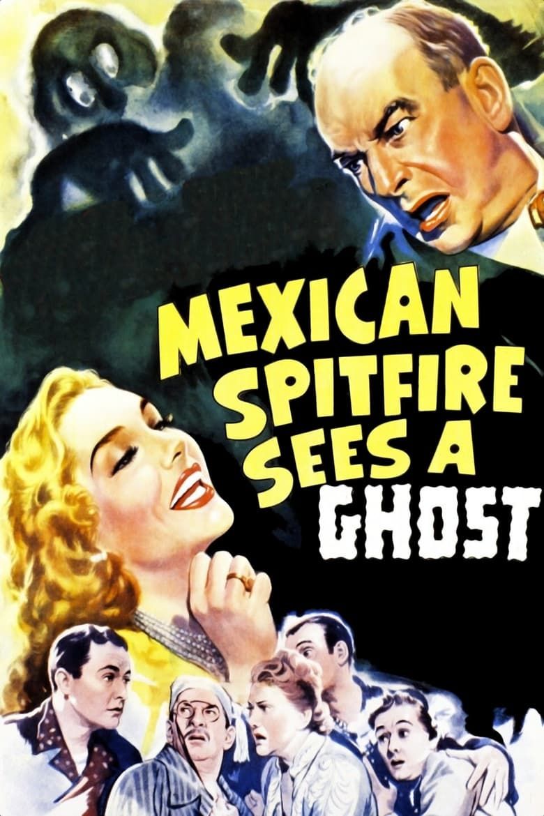 Mexican Spitfire Sees a Ghost Summary, Latest News, Trailer, Cast ...