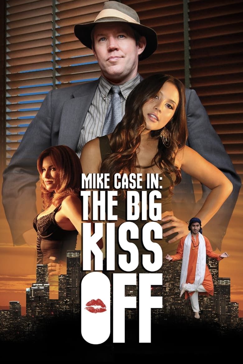 Mike Case in: The Big Kiss Off Summary, Latest News, Trailer, Cast ...