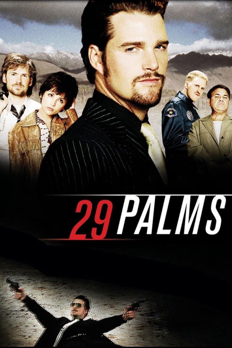 29 Palms Summary, Latest News, Trailer, Cast, Where to Watch and More