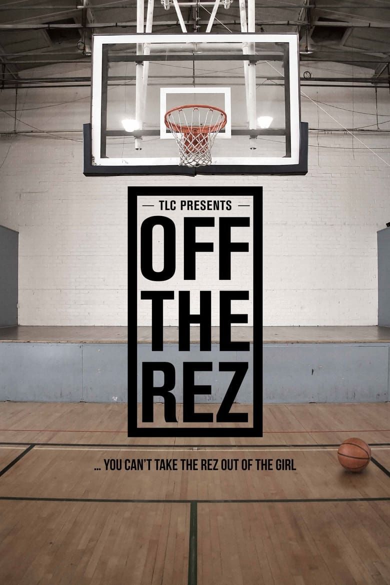 Off the Rez Summary, Latest News, Trailer, Cast, Where to Watch and More